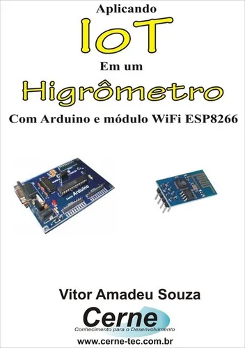 Livro Aplicando Iot Em Um Higrômetro Com Arduino E Módul Mercadolivre
