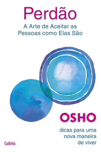 Perdão: A Arte De Aceitar As Pessoas Como Elas São | MercadoLivre Perdão: A Arte De Aceitar As Pessoas Como Elas São | MercadoLivre