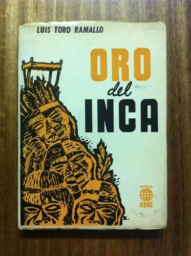 Oro Del Inca Luis Toro Ramallo | Cuotas sin interés