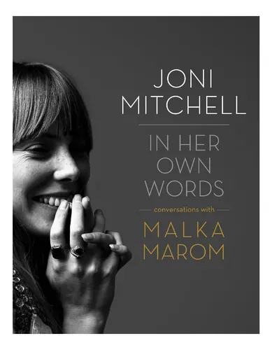 Libro: Joni Mitchell: En Sus Propias Palabras | Meses sin interés