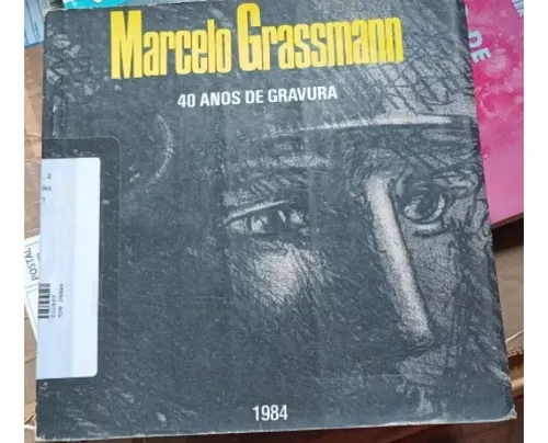 40 Anos De Gravura Marcelo Grassmann De Marcelo Grassmann Parcelamento Sem Juros