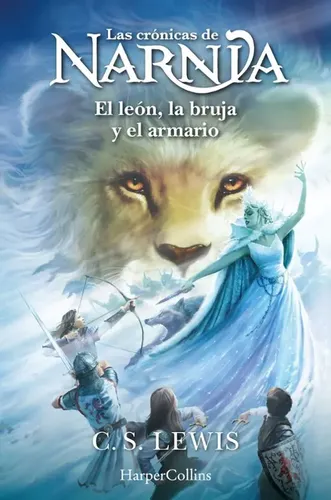 Las Cronicas De Narnia El Leon La Bruja Y El Armario (ed Es), De Lewis ...