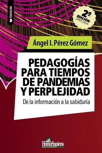 Pedagogias Para Tiempos De Pandemias Y Perplejidades - Pérez | MercadoLibre Pedagogias Para Tiempos De Pandemias Y Perplejidades - Pérez | MercadoLibre