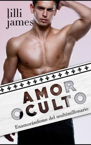 Libro Amor Oculto Enamorándome Del Multimillonario Histor Cuotas Sin Interés