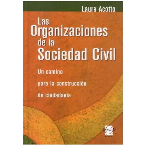 Las Organizaciones De La Sociedad Civil Acotto Laura Meses Sin