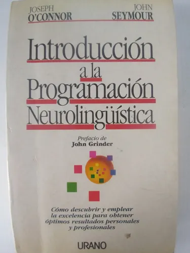 Libro Introduccion A La Programacion Neurolengüistica (18) Libro Introduccion A La Programacion Neurolengüistica (18)