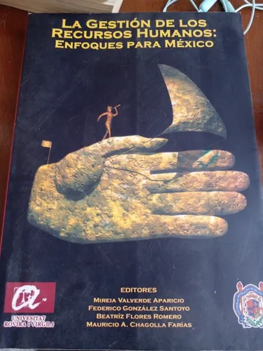 La Gestión De Los Recursos Humanos Enfoques Para México En Venta En