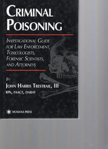 Criminal Poisoning Investigational Guide For Law Enforcement | Meses ...