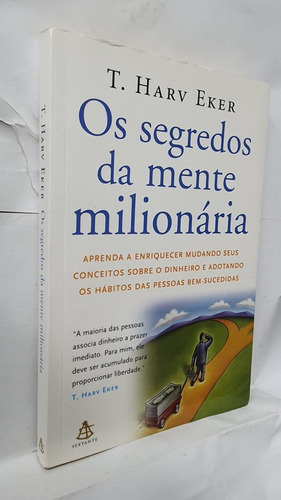 Livro Os Segredos Da Mente Milionária - T. Harv Eker - Aprenda A ... Livro Os Segredos Da Mente Milionária - T. Harv Eker - Aprenda A ...