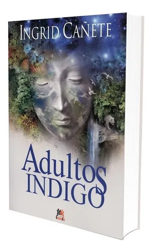 Adultos Índigo, De : Ingrid Cañete. Série Não Aplica, Vol. Não Aplica ...