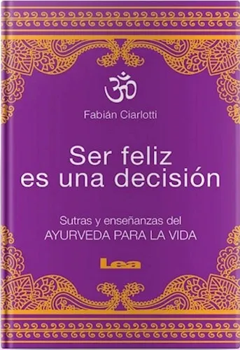 Libro Ser Feliz Es Una Decision De Fabian Ciarlotti | MercadoLibre Libro Ser Feliz Es Una Decision De Fabian Ciarlotti | MercadoLibre