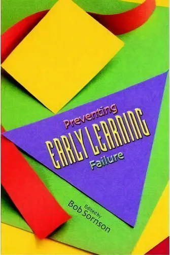 Preventing Early Learning Failure, De Bob Sornson. Editorial ... Preventing Early Learning Failure, De Bob Sornson. Editorial ...