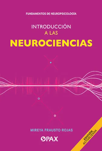 Introduccion A Las Neurociencias / Frausto Rojas, Mireya | Envío gratis Introduccion A Las Neurociencias / Frausto Rojas, Mireya | Envío gratis