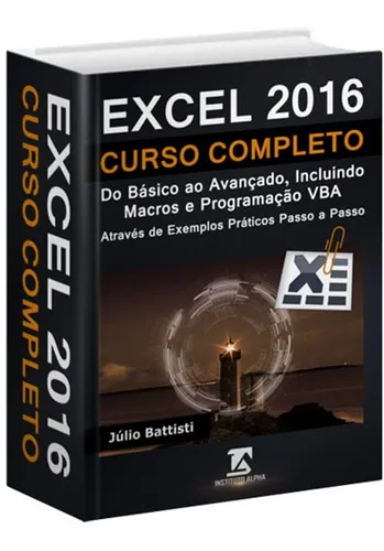 Livro Excel 2016 Curso Completo Do Básico Ao Vba - 1704 Pgs ... Livro Excel 2016 Curso Completo Do Básico Ao Vba - 1704 Pgs ...
