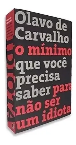 Livro O Minimo Que Voce Precisa Saber Para Nao Ser Um Idiota Olavo De
