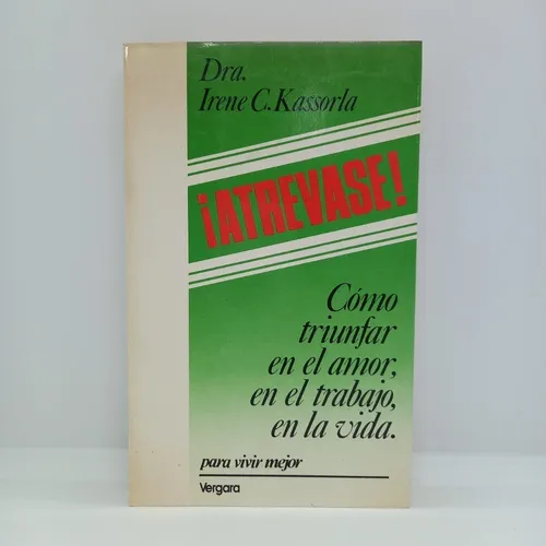 ¡atrévase! Cómo Triunfar En El Amor, En El Trabajo | Meses sin interés ¡atrévase! Cómo Triunfar En El Amor, En El Trabajo | Meses sin interés
