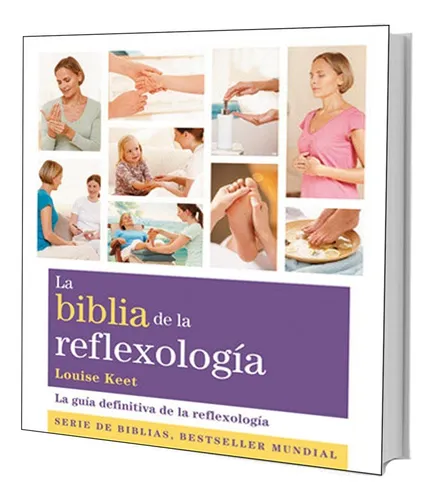 Libro: La Biblia De La Reflexologia:la Guia Definitiva De La en venta ... Libro: La Biblia De La Reflexologia:la Guia Definitiva De La en venta ...