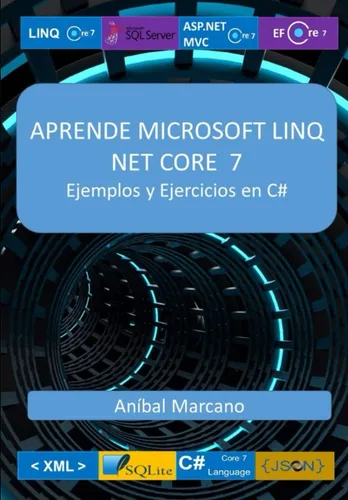 Libro: Aprende Microsoft Linq Con C# Y Net Core 7: Ejemplos | Cuotas ... Libro: Aprende Microsoft Linq Con C# Y Net Core 7: Ejemplos | Cuotas ...