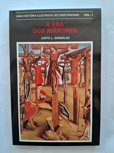 História Ilustrada Do Cristianismo A Era Dos Mártires 1 Mercadolivre