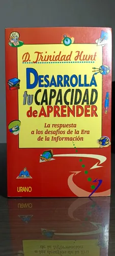 Desarrolla Tu Capacidad De Aprender D. Trinidad Hunt | MercadoLibre Desarrolla Tu Capacidad De Aprender D. Trinidad Hunt | MercadoLibre