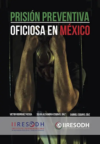 Libro Prisión Preventiva Oficiosa En México 61ig | Envío gratis Libro Prisión Preventiva Oficiosa En México 61ig | Envío gratis