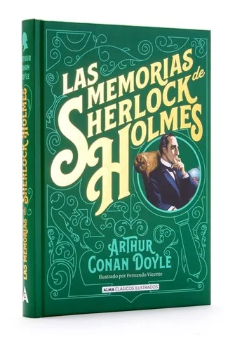 Las Memorias De Sherlock Holmes (clasico Ilustrado) Las Memorias De Sherlock Holmes (clasico Ilustrado)