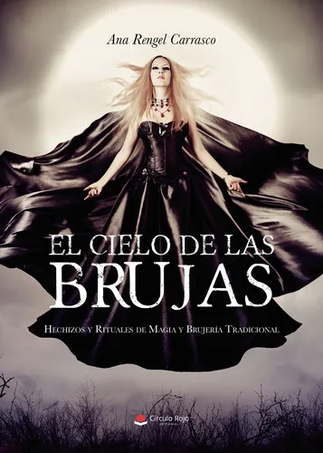 El Cielo De Las Brujas, De Rengel Carrasco Ana.. Grupo Editorial Círculo Rojo Sl, Tapa Blanda ...