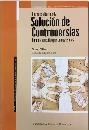Metodos Alternos De Solucion De Controversias: Enfoque Educativo Por ... Metodos Alternos De Solucion De Controversias: Enfoque Educativo Por ...
