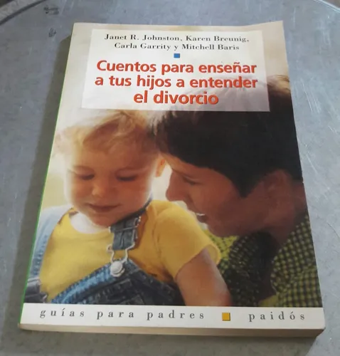 Cuentos Para Enseñar A Tus Hijos A Entender El Divorcio | Meses sin ... Cuentos Para Enseñar A Tus Hijos A Entender El Divorcio | Meses sin ...