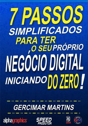 7 Passos Simplificados Para Ter O Seu Próprio Negócio Digital Iniciando ... 7 Passos Simplificados Para Ter O Seu Próprio Negócio Digital Iniciando ...