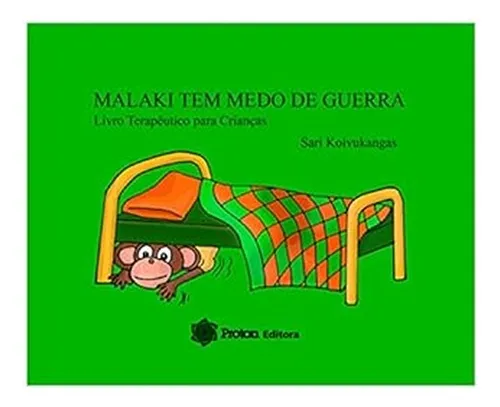 Livro Malaki Tem Medo De Guerra Livro Terapêutico Para Crianças De Sari ... Livro Malaki Tem Medo De Guerra Livro Terapêutico Para Crianças De Sari ...