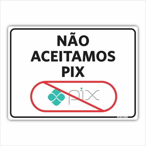 Placa Pagamento Não Aceitamos Pix 10x15cm | MercadoLivre Placa Pagamento Não Aceitamos Pix 10x15cm | MercadoLivre