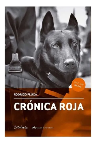 Libro Crónica Roja Rodrigo Fluxá Catalonia | Cuotas sin interés Libro Crónica Roja Rodrigo Fluxá Catalonia | Cuotas sin interés