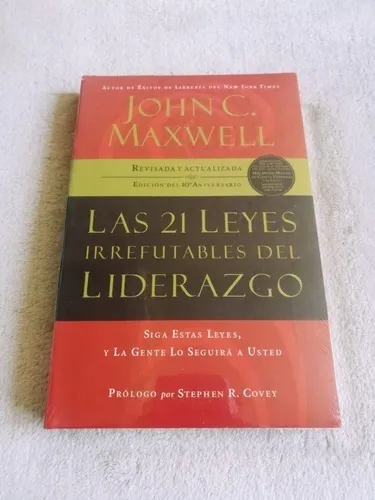 Las 21 Leyes Irrefutables Del Liderazgo John Maxwell en venta en ... Las 21 Leyes Irrefutables Del Liderazgo John Maxwell en venta en ...