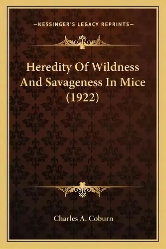 Heredity Of Wildness And Savageness In Mice (1922), De Ch... | Cuotas ...