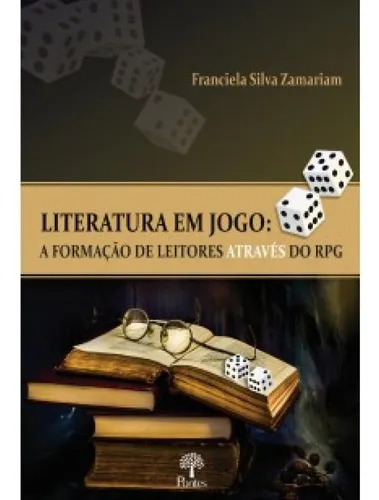 Literatura Em Jogo: A Formação De Leitores Através Do Rpg: A Formação ... Literatura Em Jogo: A Formação De Leitores Através Do Rpg: A Formação ...