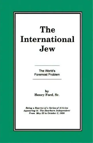 The International Jew Vol I: The World's Foremost Problem, De Ford ...