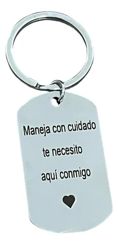 Llavero Maneja Con Cuidado Te Necesito Aquí Conmigo Placa | MercadoLibre