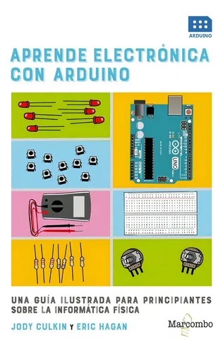 Aprende Electronica Con Arduino | Cuotas sin interés Aprende Electronica Con Arduino | Cuotas sin interés