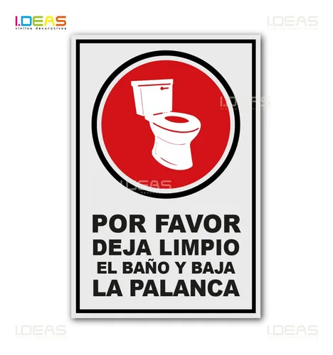 Señalamiento Baño Deja Limpio El Sanitario Wc Señalamiento Baño Deja Limpio El Sanitario Wc