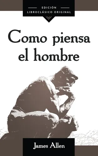 Como Piensa El Hombre (como Un Hombre Piense) (edicin Espaol | Envío gratis Como Piensa El Hombre (como Un Hombre Piense) (edicin Espaol | Envío gratis