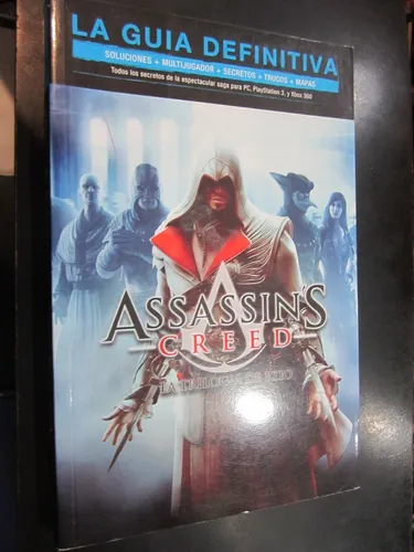 Assassins Creed La Guia Definitiva La Trilogia De Ezio Assassins Creed La Guia Definitiva La Trilogia De Ezio