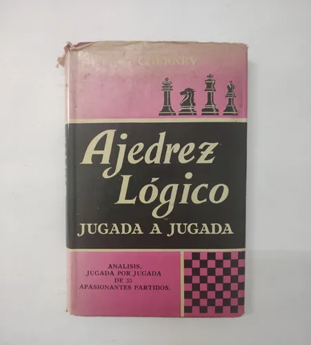 Ajedrez Lógico Jugada A Jugada 9na Edición - Irving Chernev | Cuotas ... Ajedrez Lógico Jugada A Jugada 9na Edición - Irving Chernev | Cuotas ...