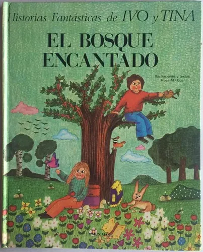 El Bosque Encantado Historias Fantásticas De Ivo Y Tina
