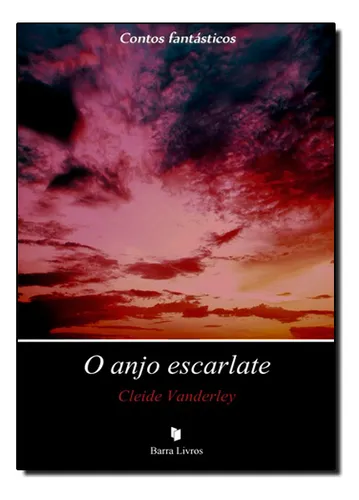 Livro Anjo Escarlate, O - Coleção Contos Fantásticos | MercadoLivre Livro Anjo Escarlate, O - Coleção Contos Fantásticos | MercadoLivre