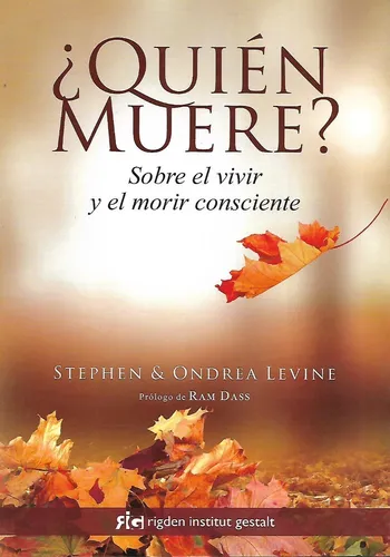 Quien Muere - Ondrea Levine / Stephen Levine | Cuotas sin interés Quien Muere - Ondrea Levine / Stephen Levine | Cuotas sin interés