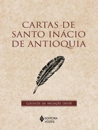 Cartas De Santo Inacio De Antioquia: Cartas De Santo Inacio De ... Cartas De Santo Inacio De Antioquia: Cartas De Santo Inacio De ...