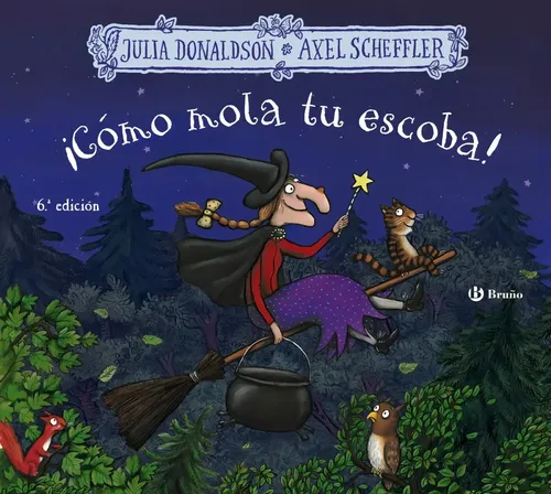 Libro ¡cómo Mola Tu Escoba! - Donaldson, Julia | Envío gratis