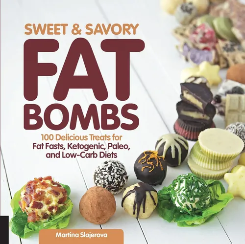 Sweet And Savory Fat Bombs: 100 Delicious Treats For Fat Fas | Envío gratis