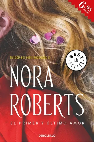 El Primer Y Último Amor. Hotel Boonsboro 2 - Nora Roberts | MercadoLibre El Primer Y Último Amor. Hotel Boonsboro 2 - Nora Roberts | MercadoLibre